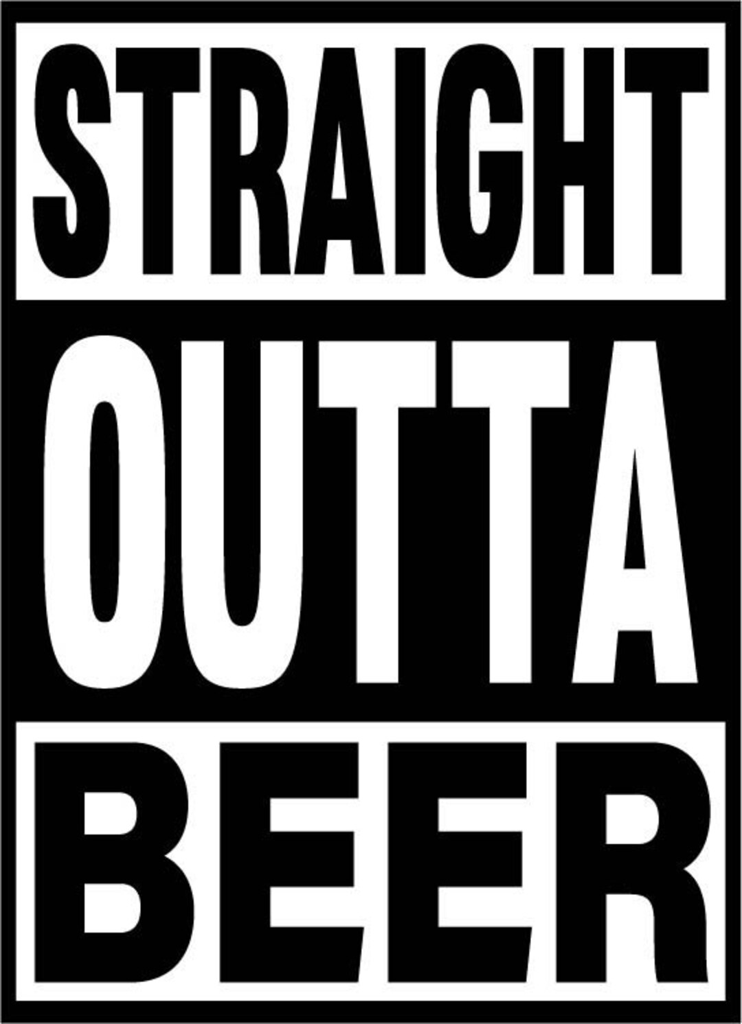 Straight Outta Beer Aluminium Metal Sign Free Shipping - Etsy