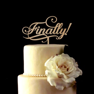 Cake Topper Finally,wedding Cake Topper,custom Cake Topper,personalized ...
