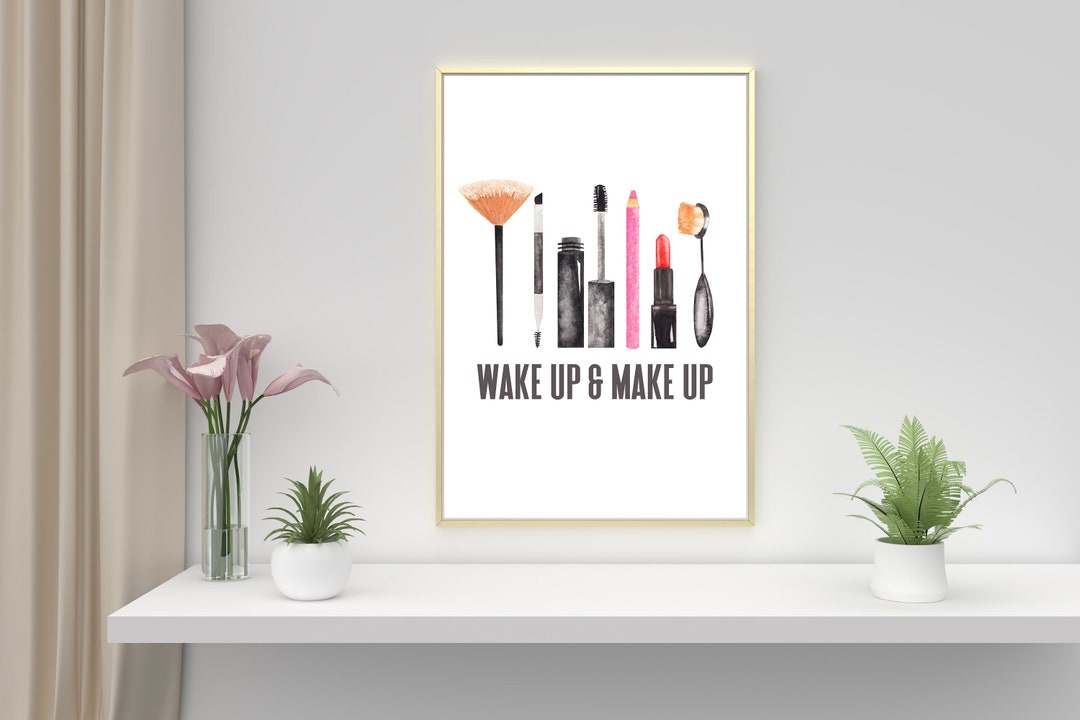 Wake up & Make up Quote Print DIGITAL DOWNLOAD Dressing Table Print ...