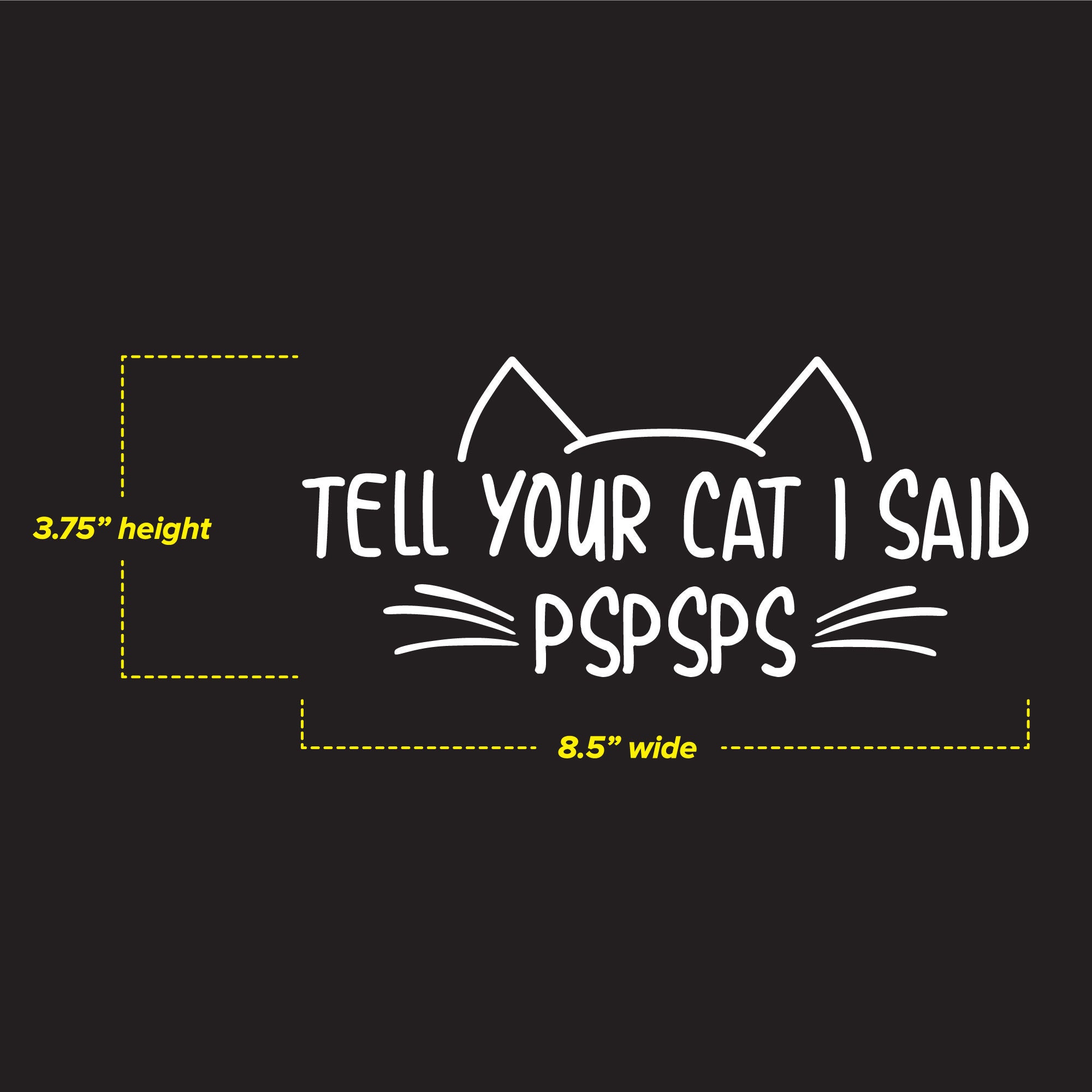 Tell Your Cat I Said PSPSPS Vehicle Lettering Bumper - Etsy Hong Kong