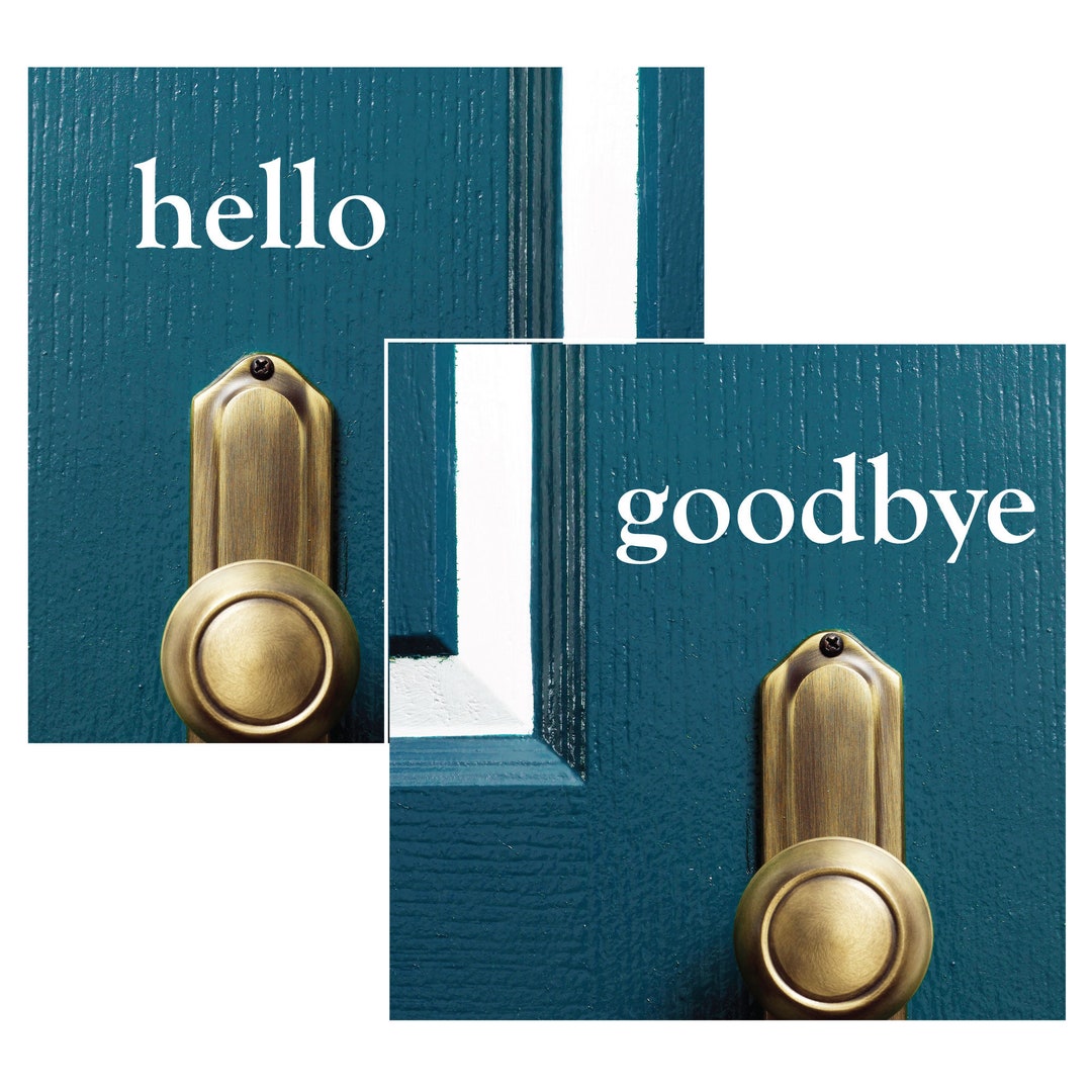 Hello Goodbye Decal - 0045 Door Decal - Door Sticker - Hello Goodbye ...