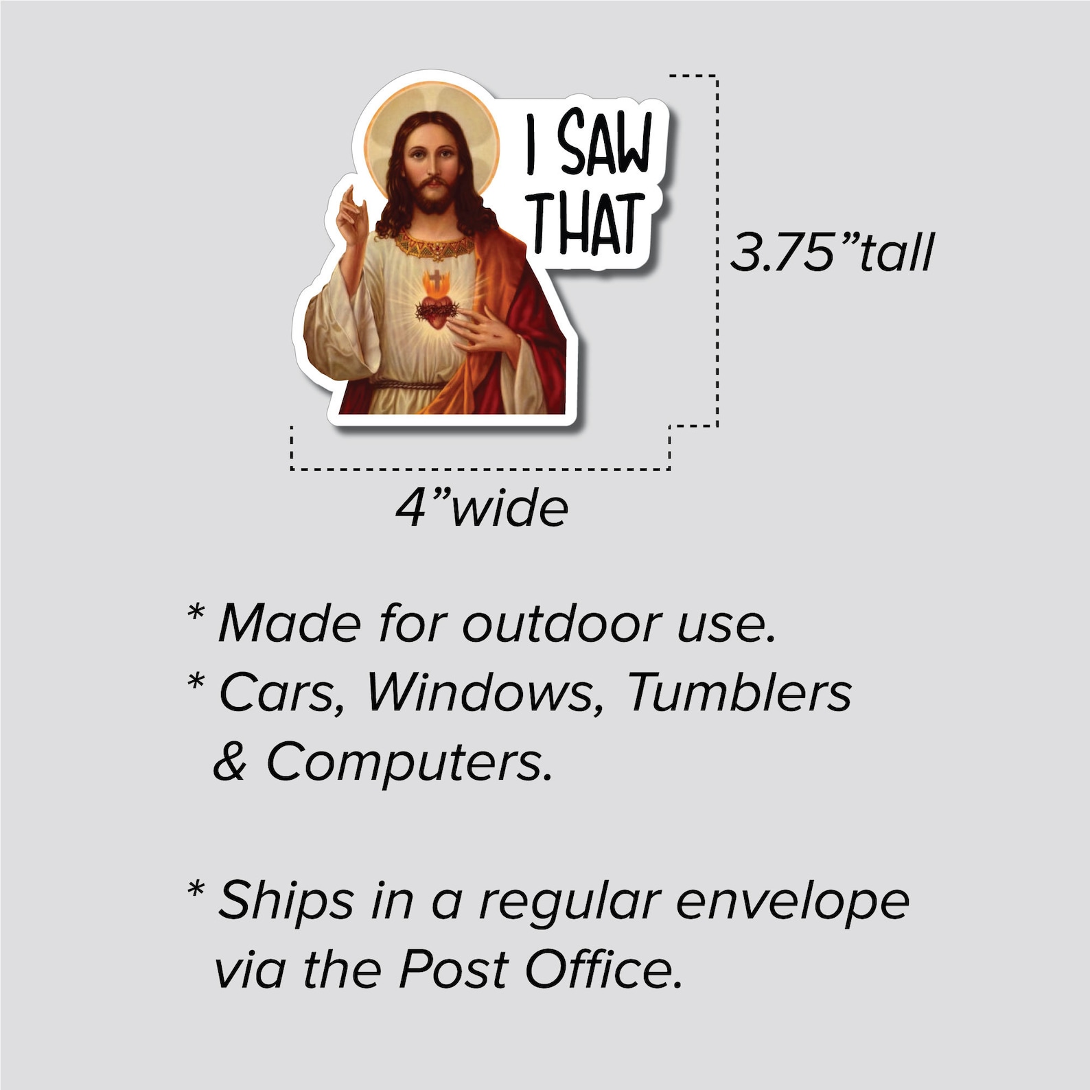 I Saw That Jesus Sticker Bumper Sticker 3.75h X - Etsy