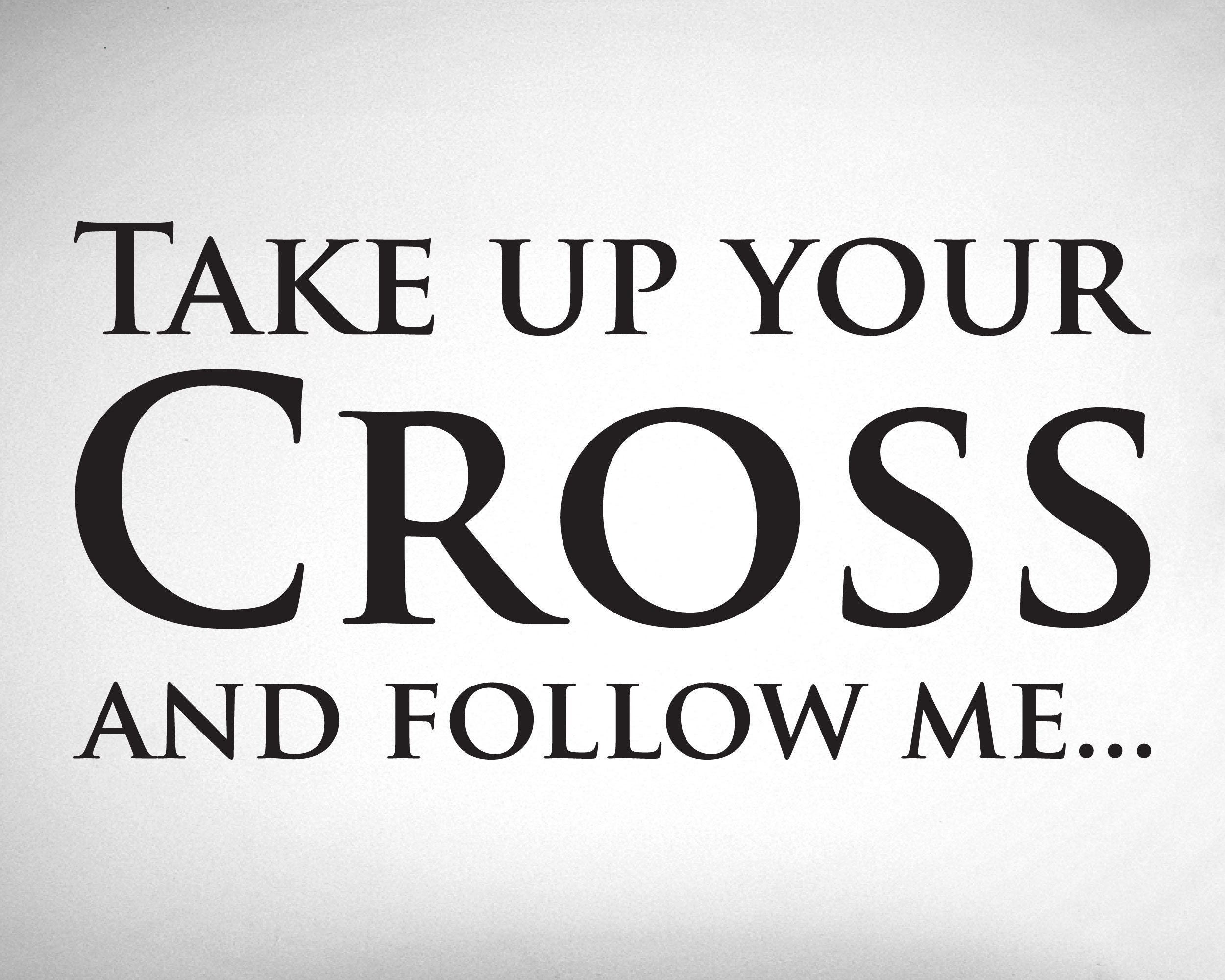 Take up Your Cross and Follow Me Wall Decal 0063 Matthew - Etsy