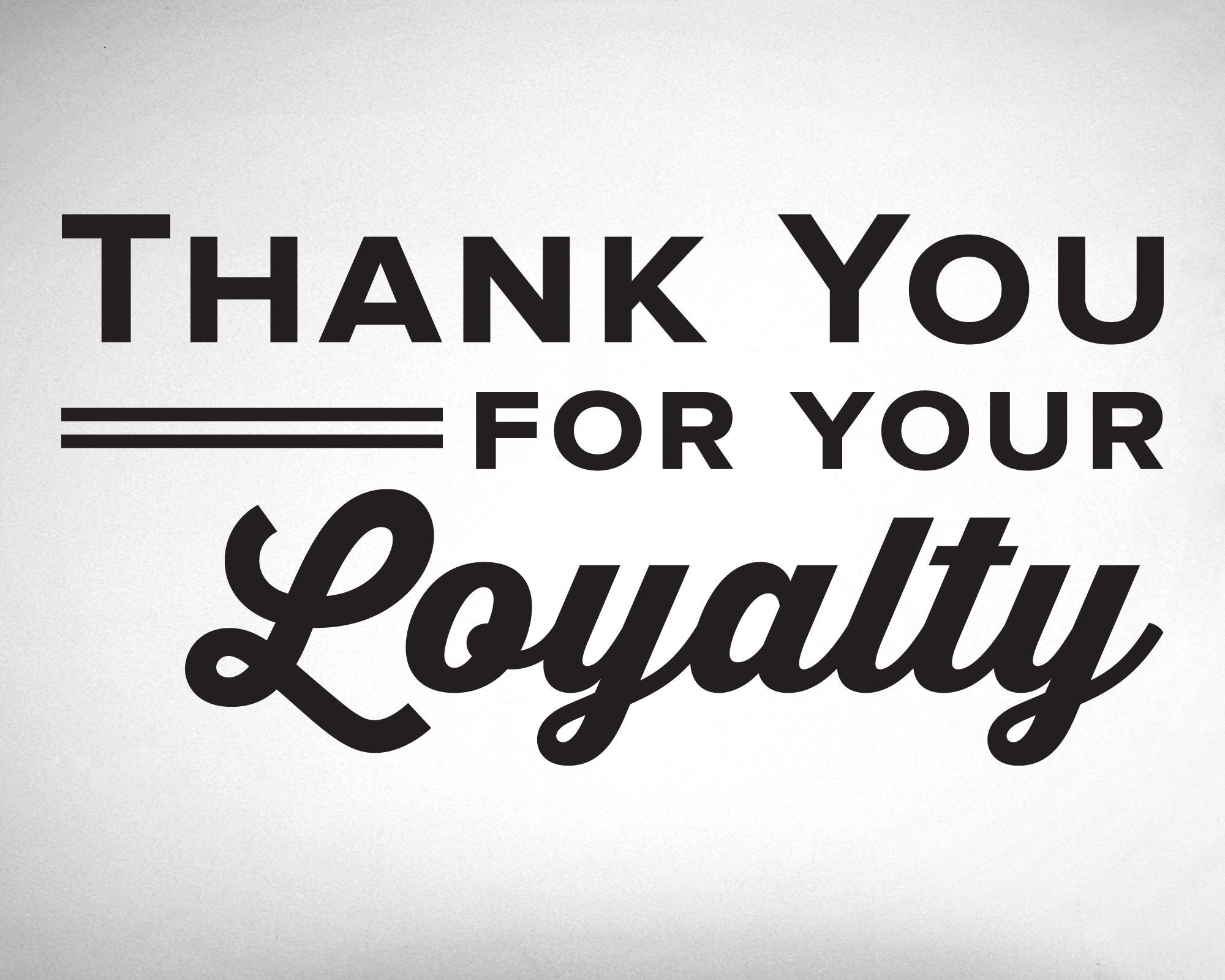 Thank You For Your Loyalty 0354 Office Wall Decal | Etsy