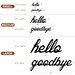 Hello Goodbye Door Decal: Script Door Sticker - 0043 - Etsy