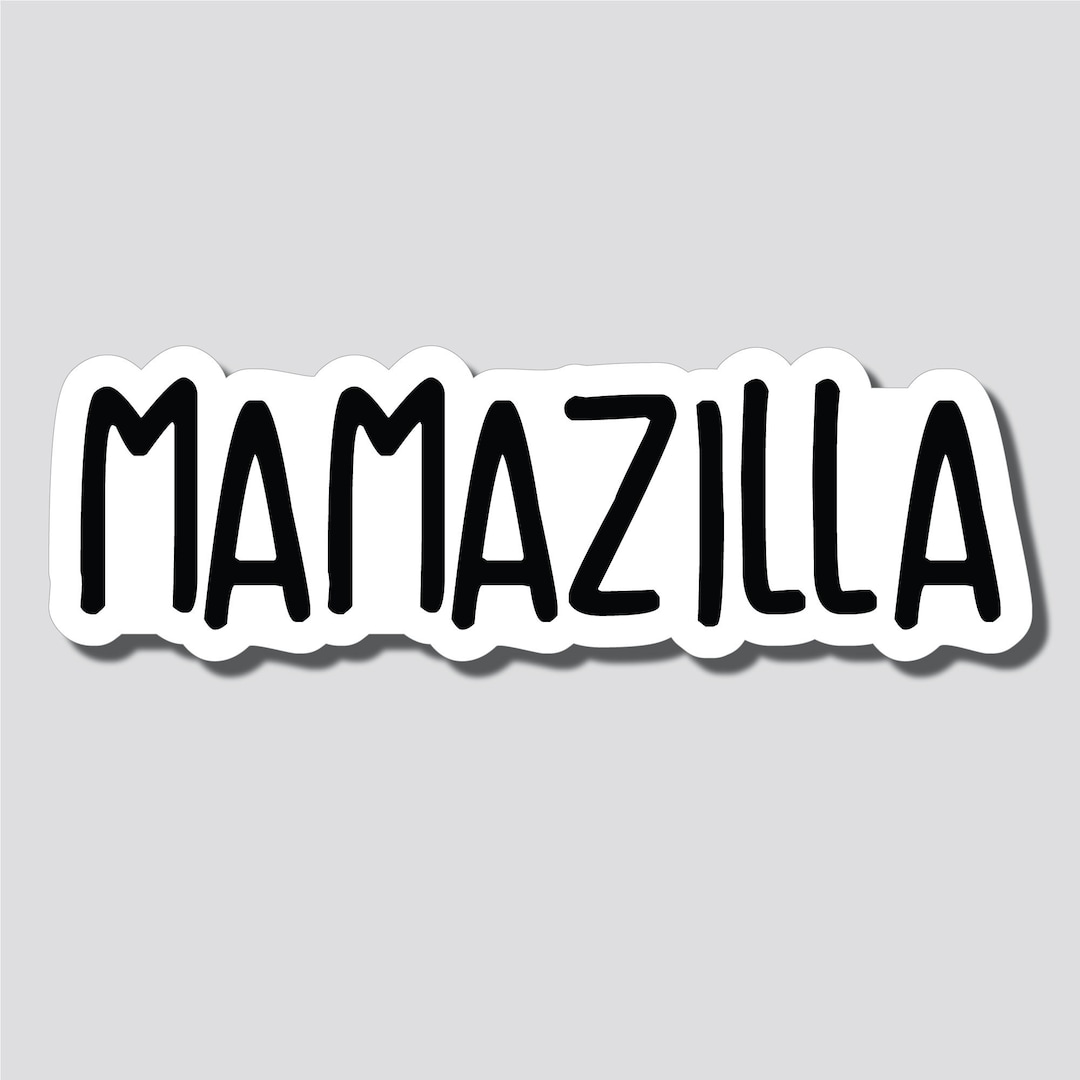 Mamazilla Sticker, Bumper Sticker, 2.7"h X 8.5"w - 0692 - Etsy