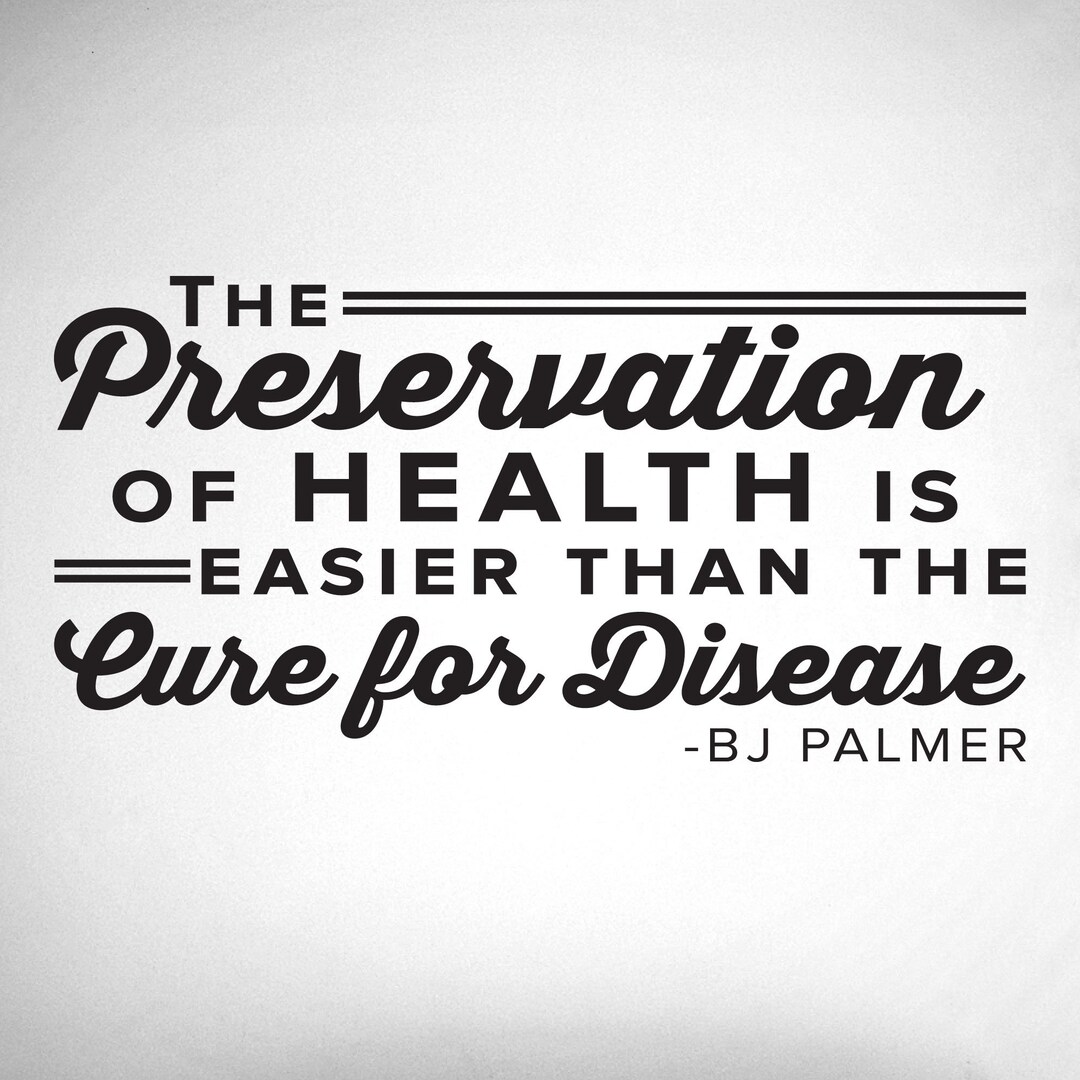 Chiropractic Quote Wall Decal: Health Preservation by BJ Palmer - 0326 ...