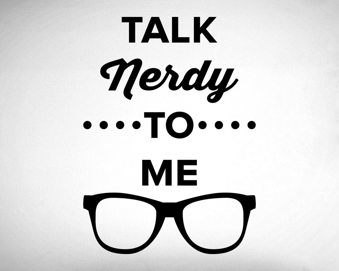 Talk Nerdy To Me Wall Decal 0519 Eye Doctor Office Sticker