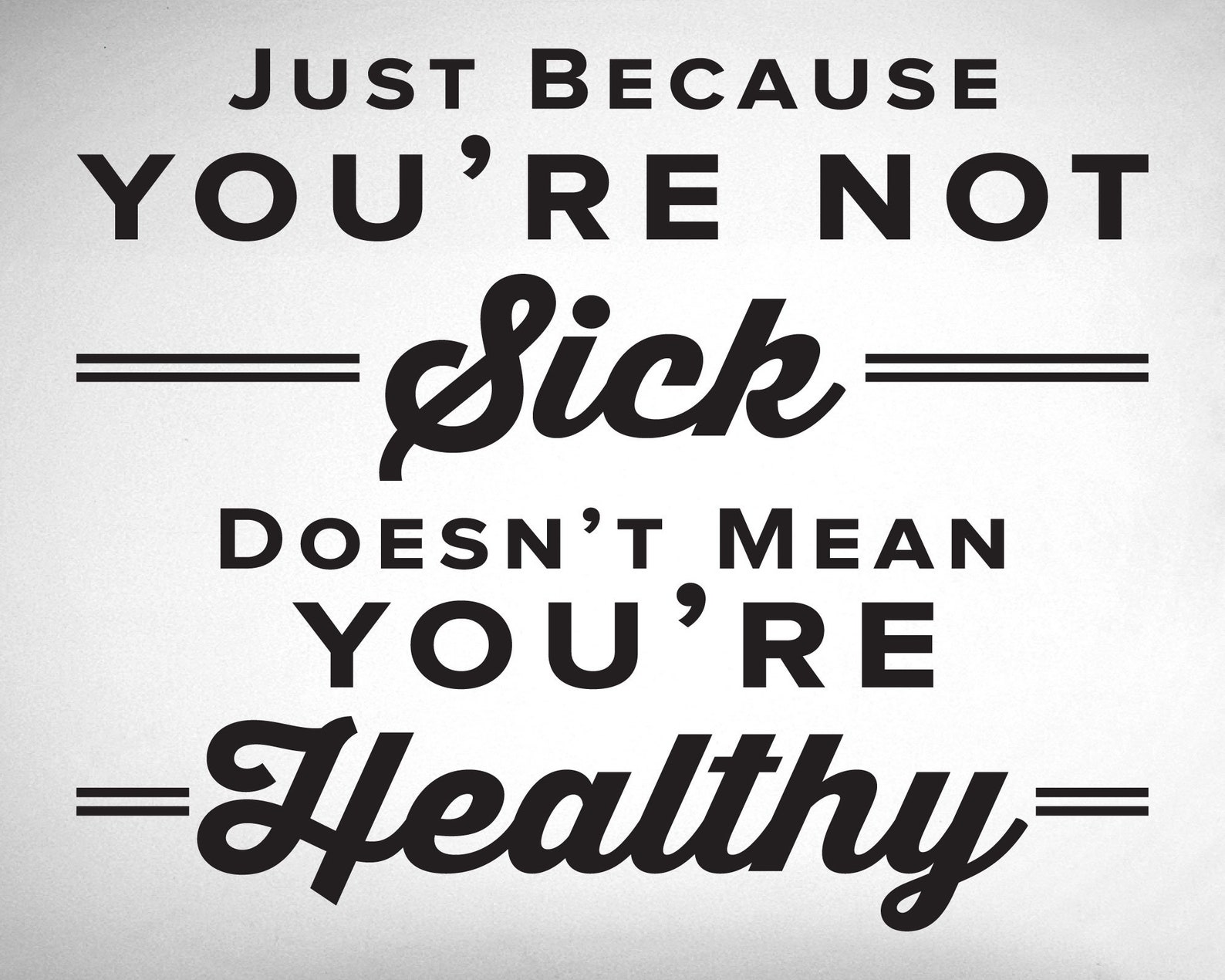 Just Because You're Not Sick Doesn't Mean You're | Etsy Australia
