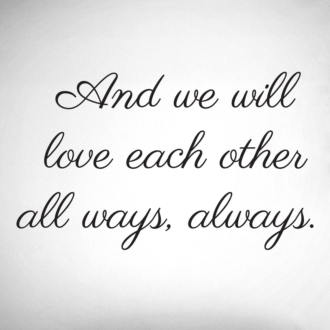 Love Quote Wall Decal: 'and We Will Love Each Other' - 0200 - Etsy