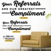 Your Referrals Are Our Greatest Compliment 0315 Home Decor Wall Decor ...