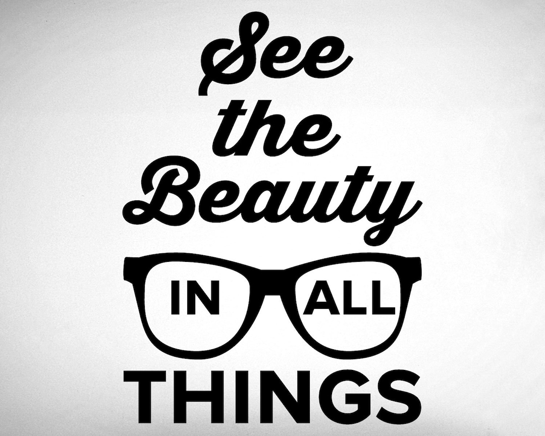 See the Beauty in All Things Wall Decal - 0515 - Eye Doctor Stickers ...