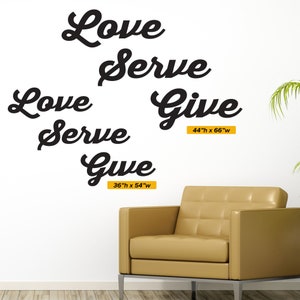Love Serve Give. - 0217- Home Decor - Wall Decor - Love - Serve - Give ...