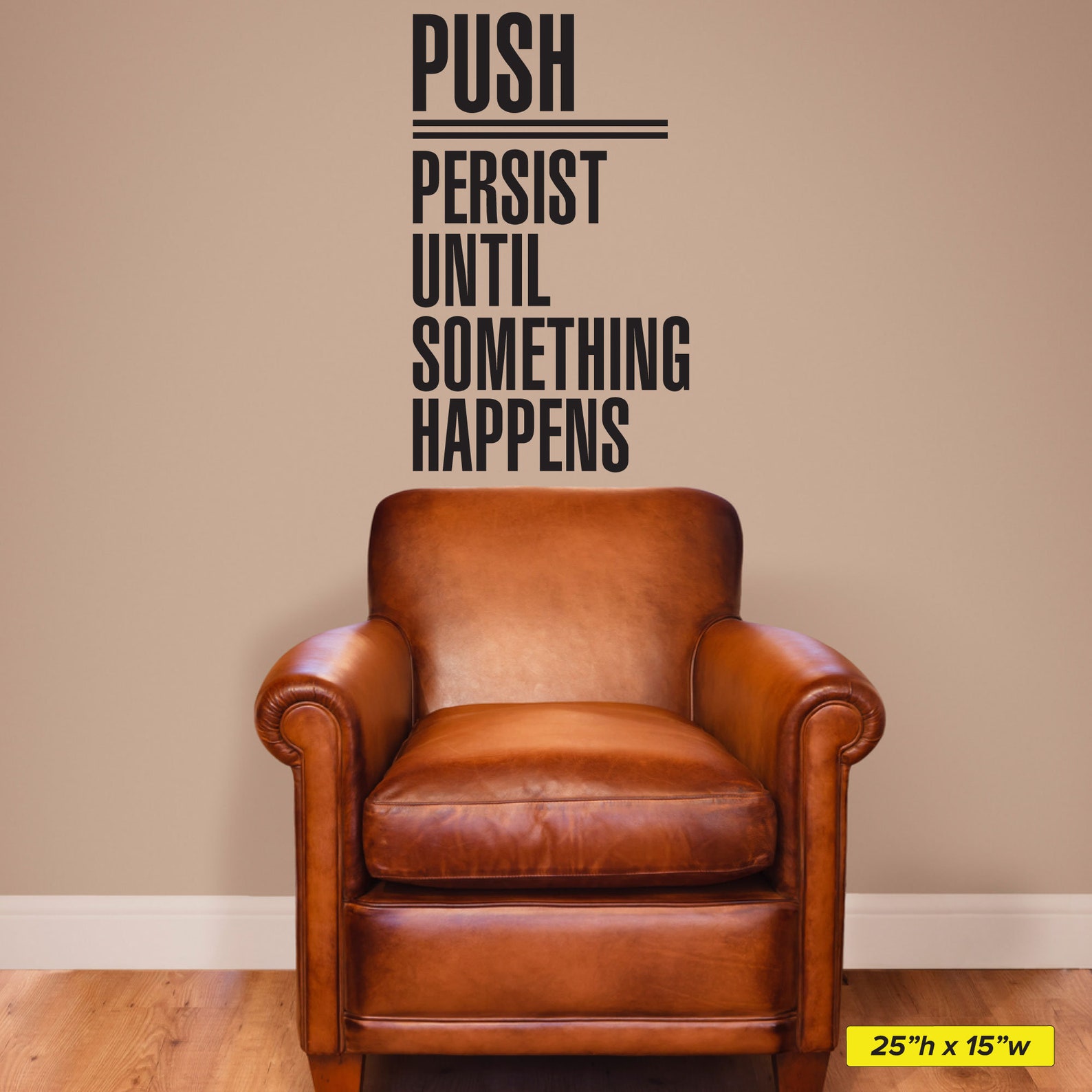 PUSH Persist Until Something Happens 0392 Wall Decal Wall - Etsy