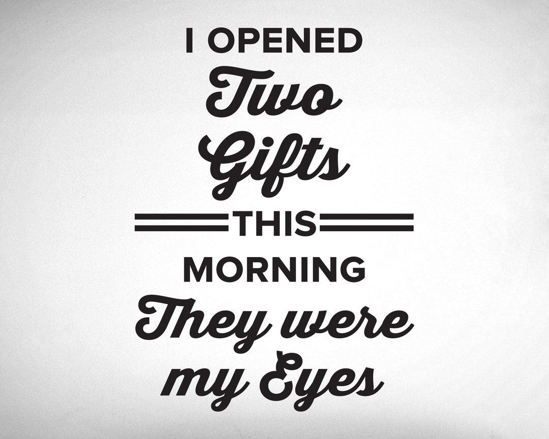 I Opened Two Gifts Wall Decal: Eye Doctor Office Decor - 0522 - Etsy