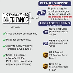 I'm Spending My Kids Inheritance Sticker, Bumper Sticker, 3.4"h X 8.5"w ...