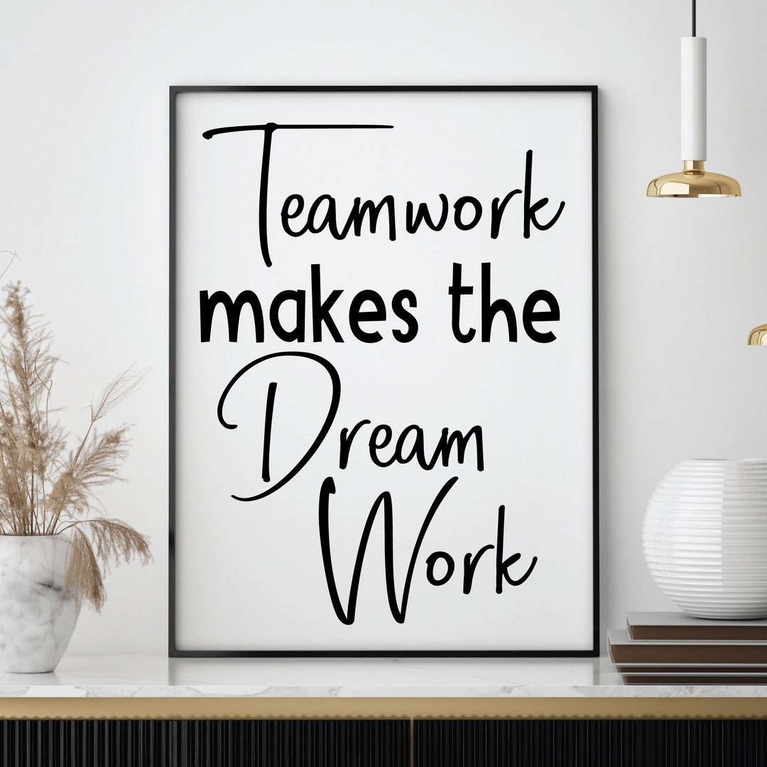 INSTANT DOWNLOAD: Teamwork Makes the Dream Work - 8.5x11 - JPG - 0623 ...