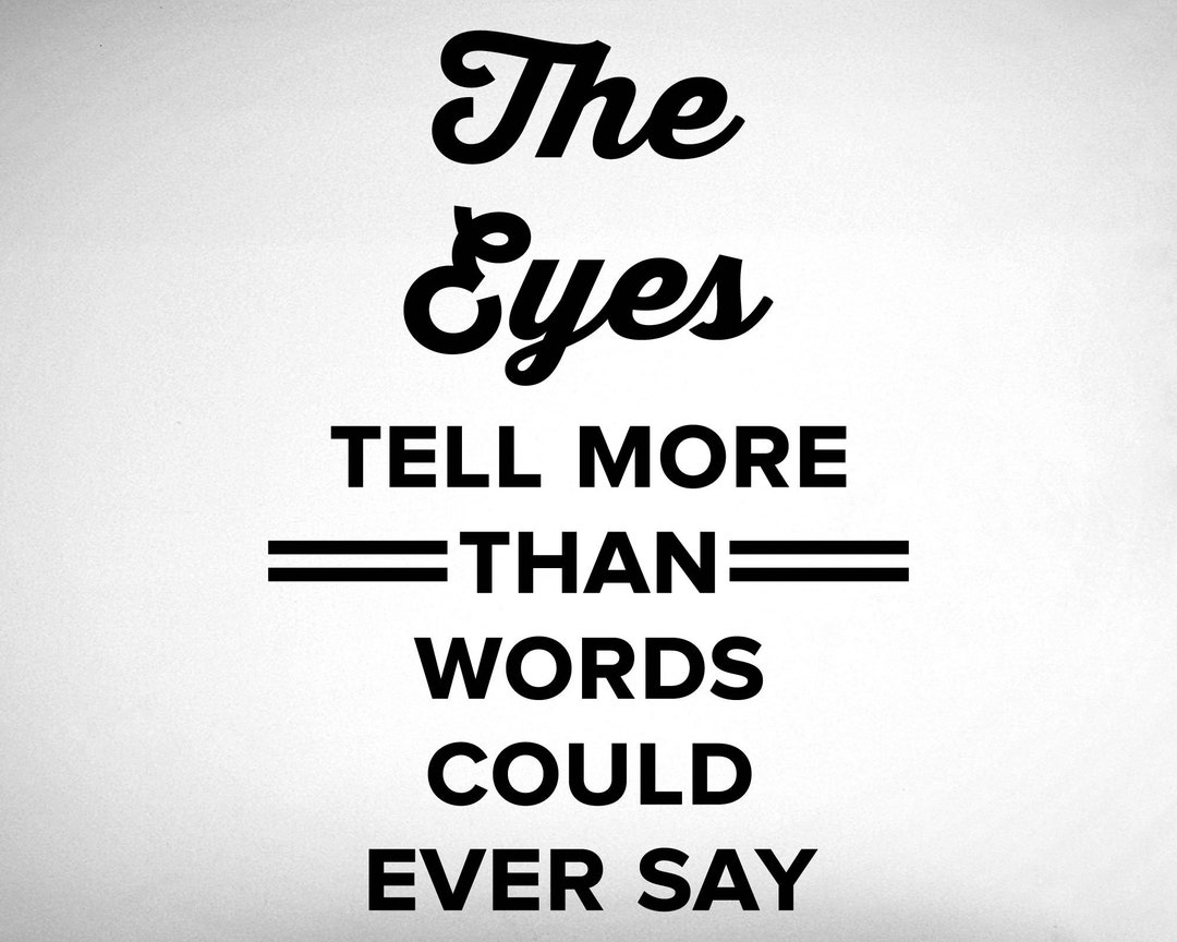 The Eyes Wall Decal - 0509 - the Eyes Tell More Than Words Could Ever ...