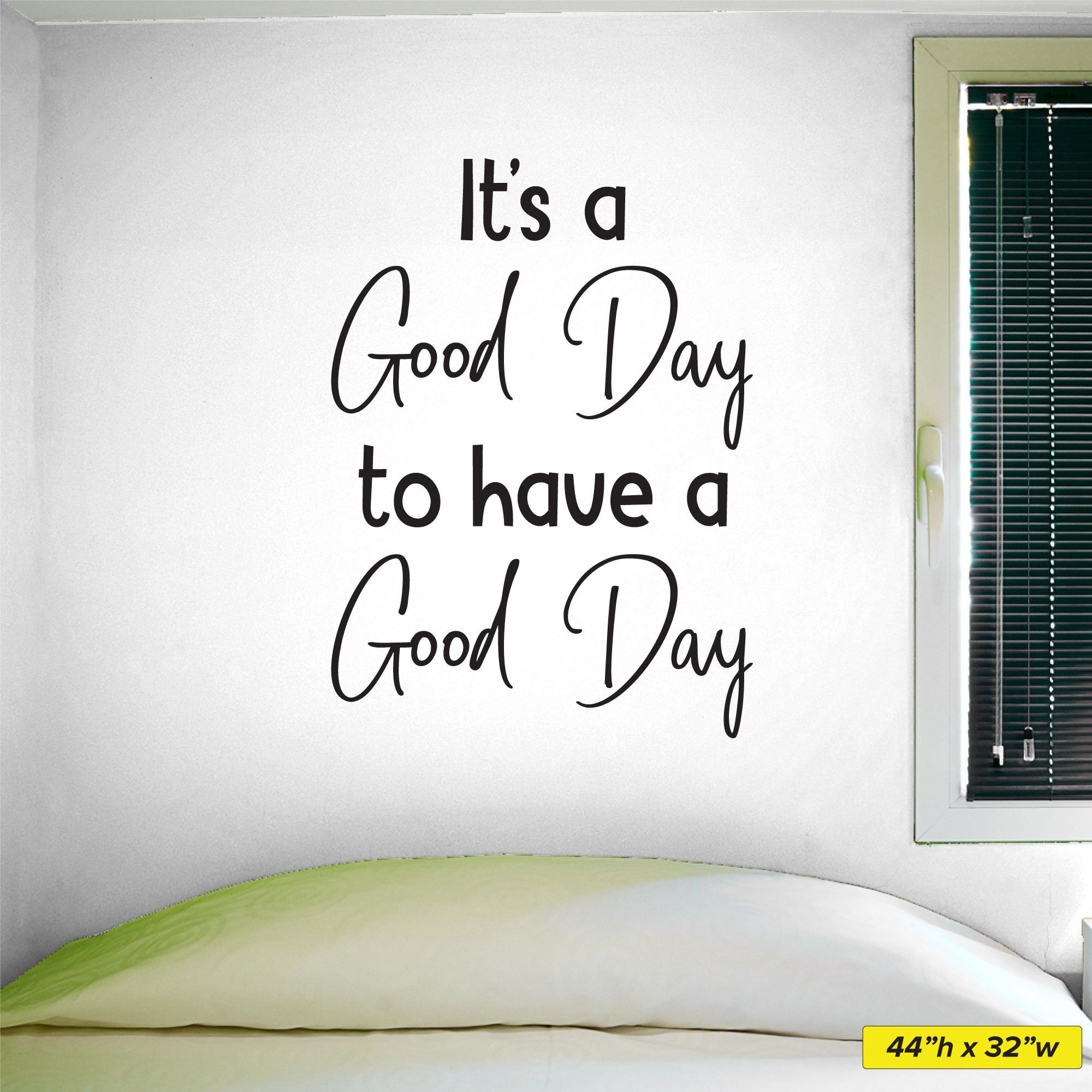 It's a Good Day to Have a Good Day - 0470 - Classroom Decor - Wall ...