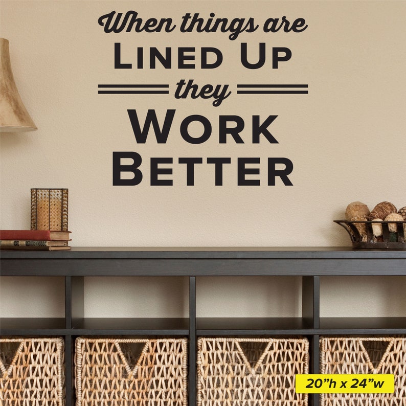 When Things Are Lined up They Work Better 0409 - Etsy