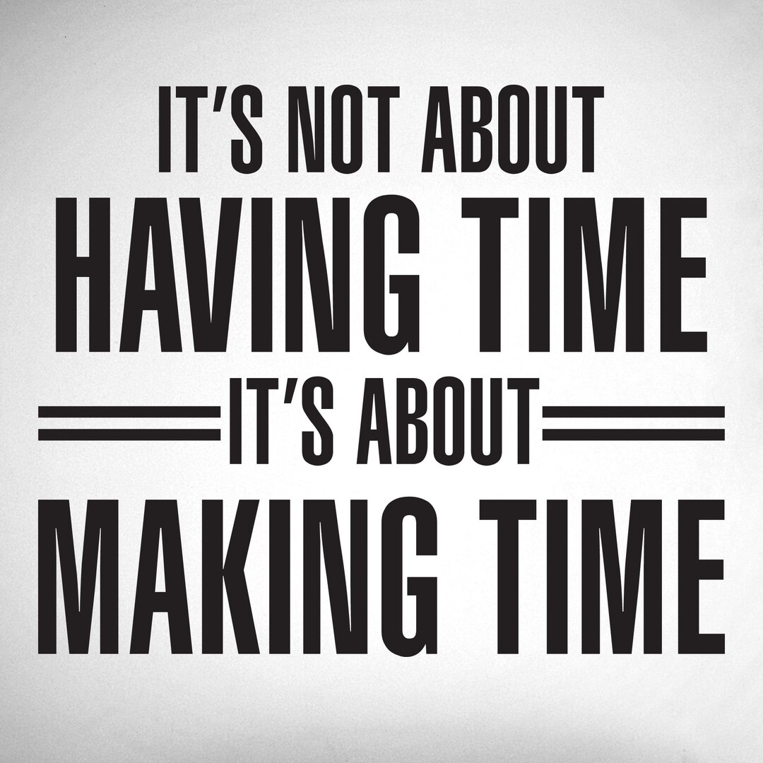 Making Time Wall Decal: Inspirational Quote Art - 0393 - Etsy