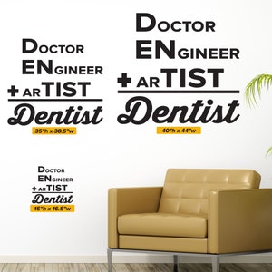 Dentist = Doctor + Engineer + Artist - 0359 - Dental Office Wall Decal ...