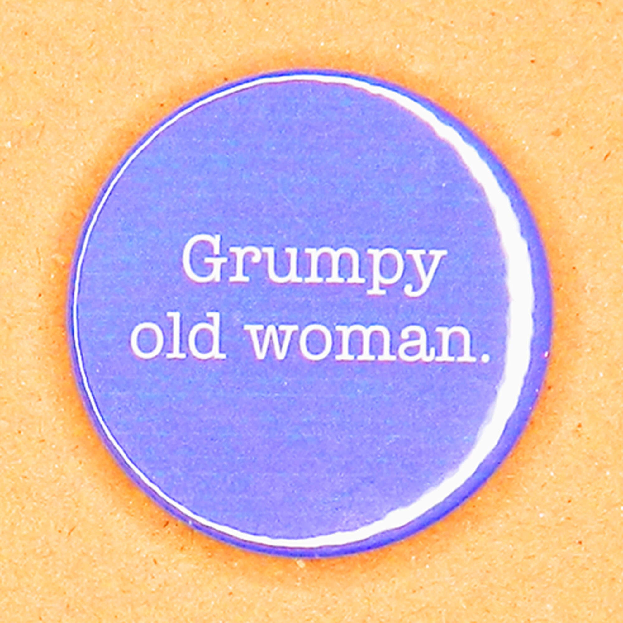 Happy Birthday Grumpy Old Woman. Teddy Perkins Handmade Badge - Etsy