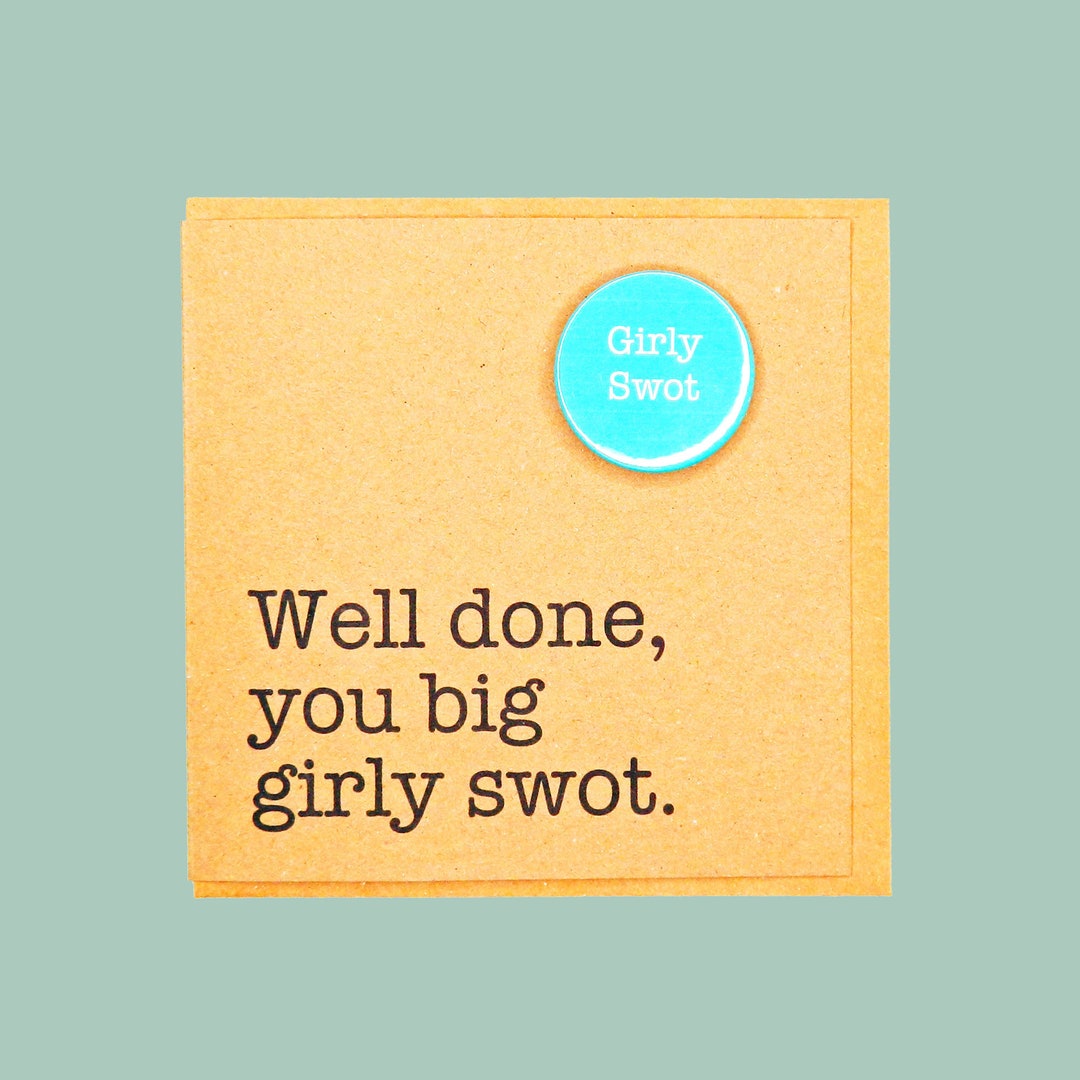 Well Done, You Big Girly Swot. Teddy Perkins Handmade Badge Card. - Etsy