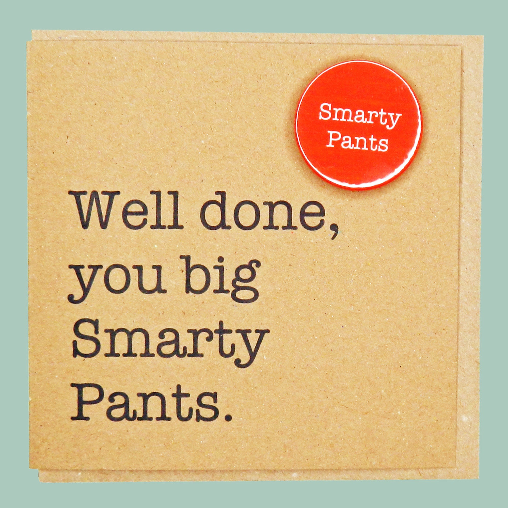 Well Done You Big Smarty Pants. Badge Card. Teddy Perkins - Etsy