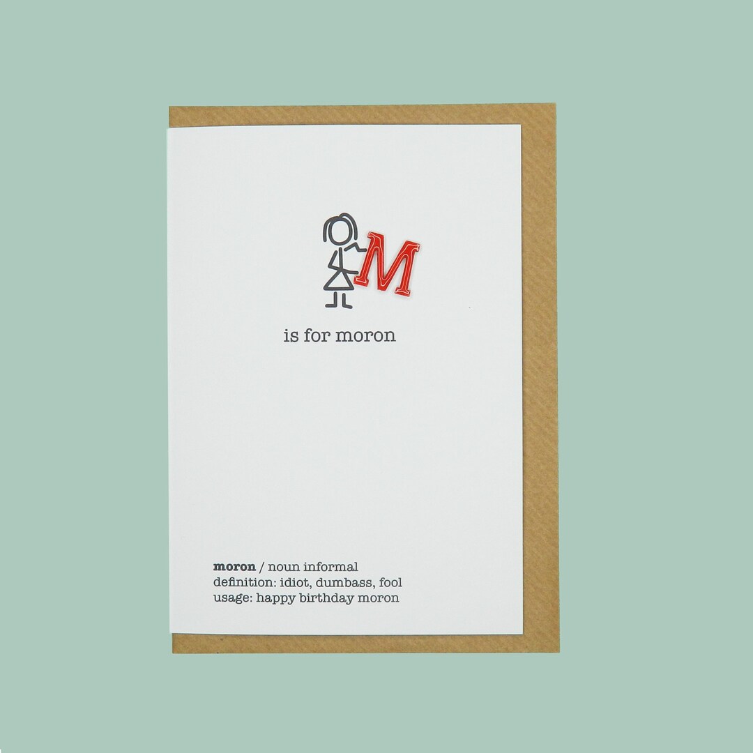 M is for Moron - Funny Teddy Perkins Handmade Birthday Card. - Etsy