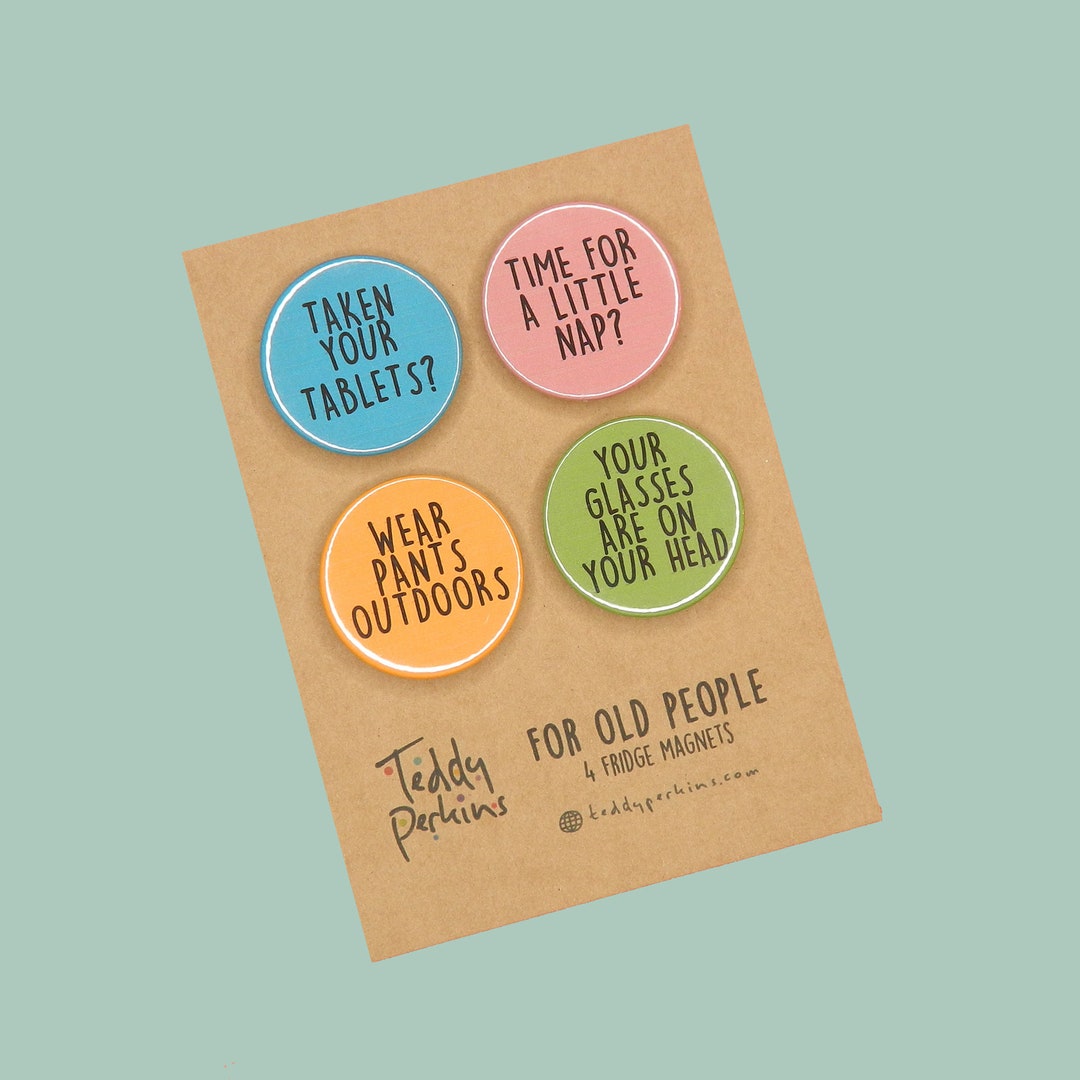 Reminders for Old People. 4 Extra Strong Fridge Magnets - Teddy Perkins ...