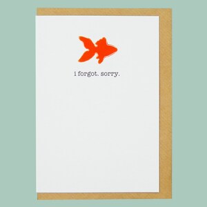 I Forgot. Sorry. Goldfish Sorry Card, Late Birthday, Forgotten ...