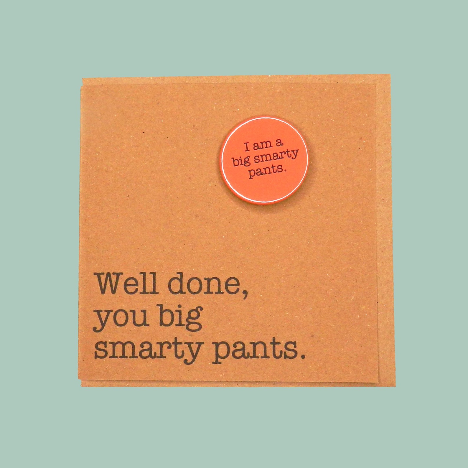 Well Done, You Big Smarty Pants. Teddy Perkins Handmade Congratulations ...