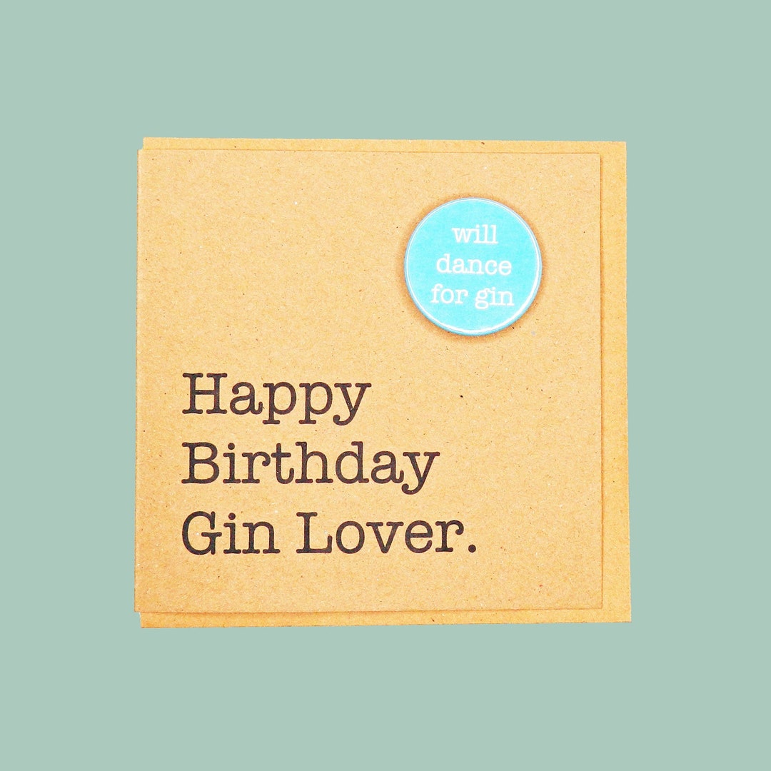 Happy Birthday Gin Lover. Will Dance for Gin. Handmade Teddy Perkins ...