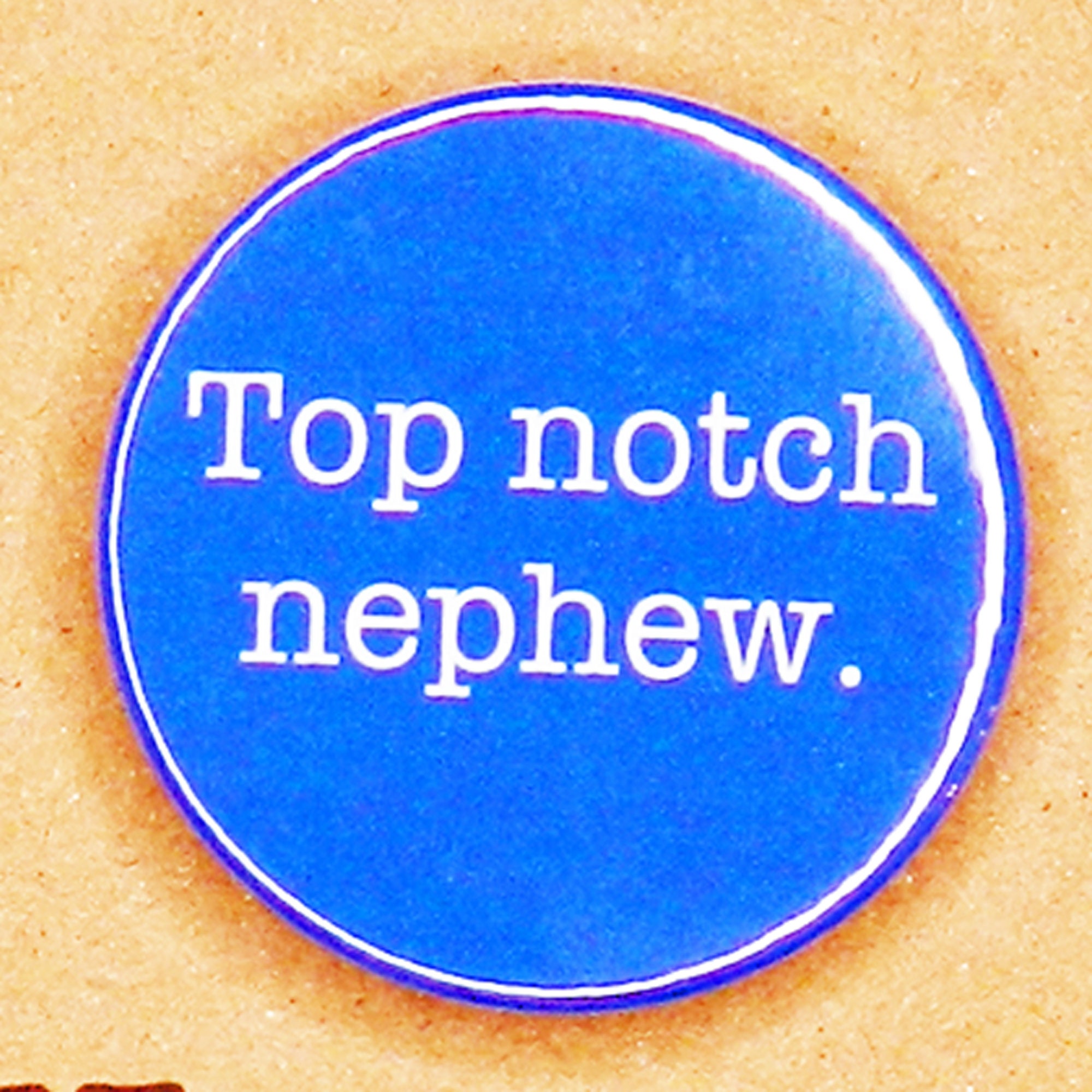 Happy Birthday Top Notch Nephew. Teddy Perkins Handmade Badge - Etsy