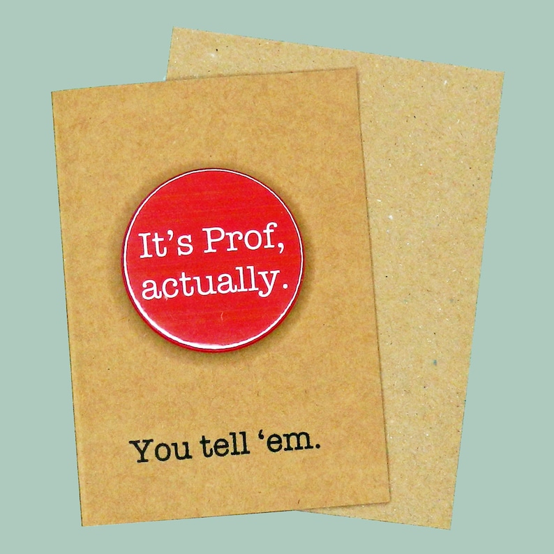 It's Prof, Actually. 45mm Pin Badge. Professor Badge. - Etsy UK