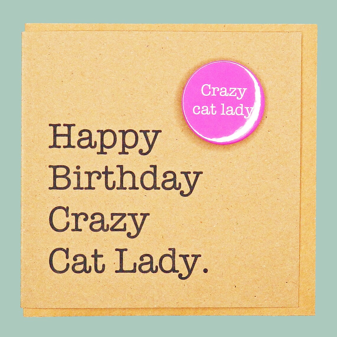 Happy Birthday Crazy Cat Lady. Funny, Handmade Teddy Perkins Badge Card ...