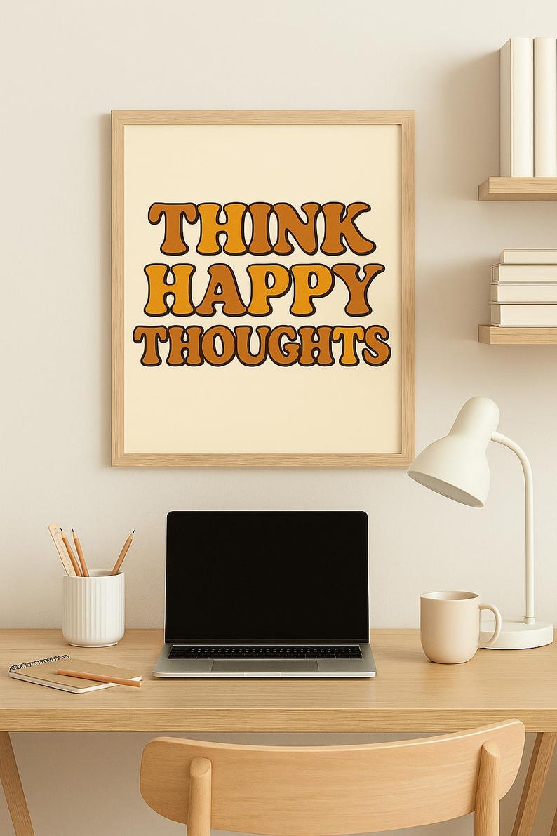Think Happy Thoughts Wall Art – Retro Digital Print | Positive Quote ...