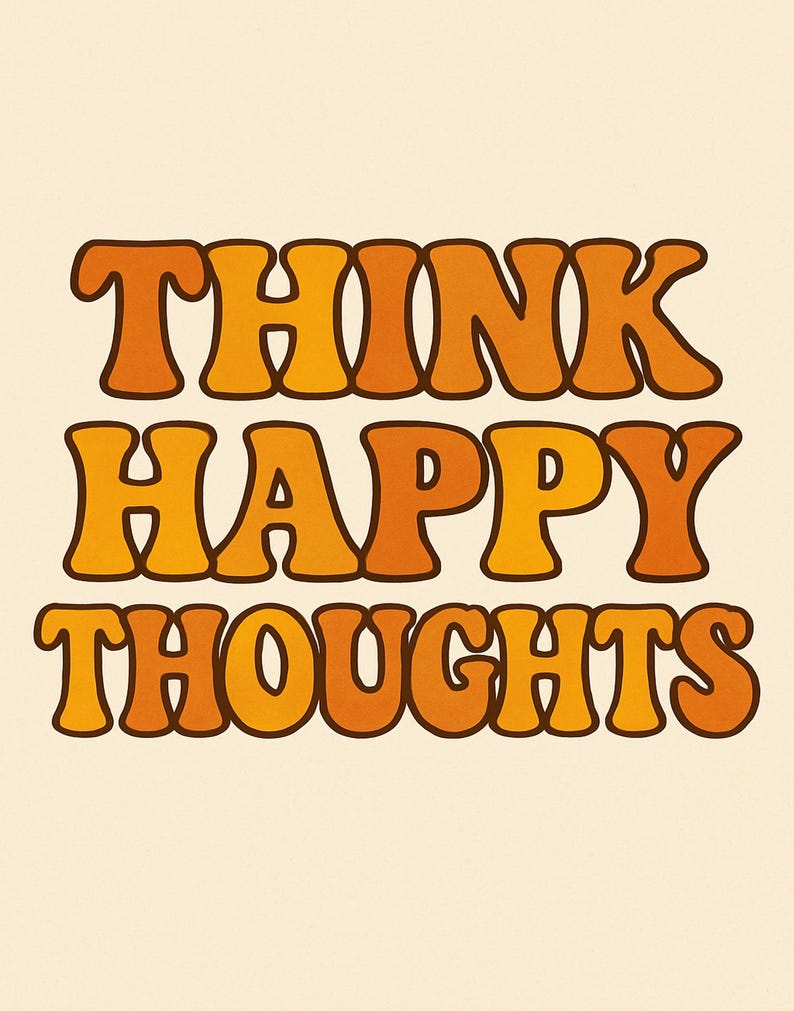 Think Happy Thoughts Wall Art – Retro Digital Print | Positive Quote ...