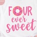Four Ever Sweet Svg, Cut File Svg, Eps, Png, Dxf, Jpg, 4th Birthday ...