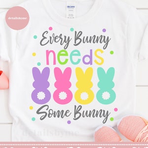 Every Bunny Needs Some Bunny Svg, Easter SVG, Easter Teacher Svg ...