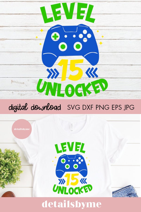 Level 15 Unlocked svg 15th Birthday Gamer Boy15 years Old | Etsy