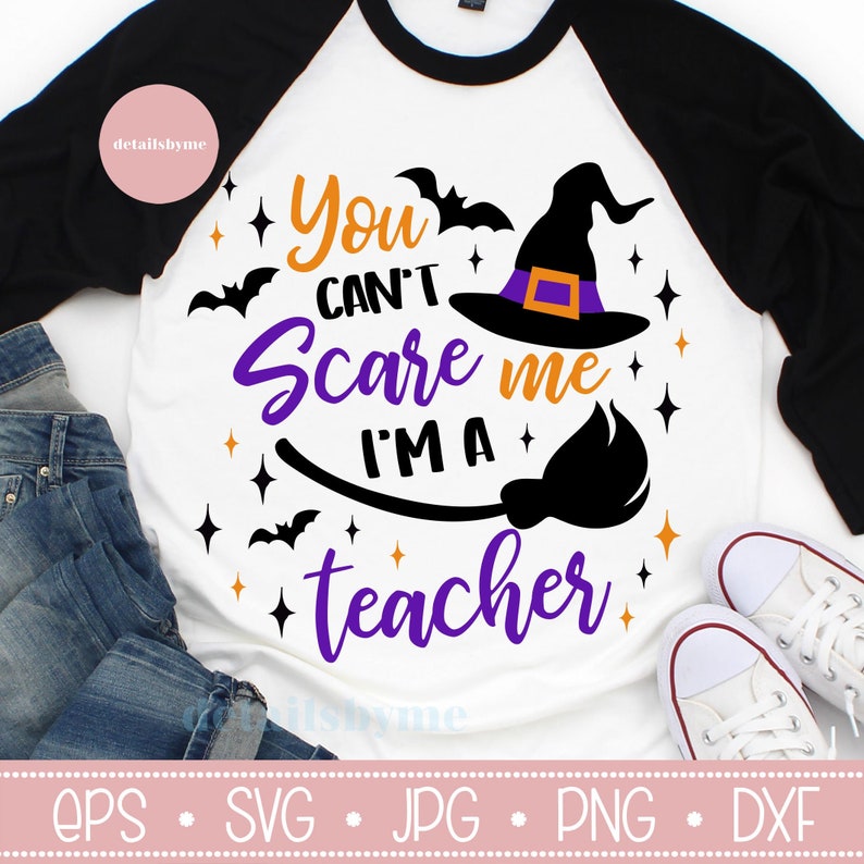 You Can't Scare Me I'm a Teacher Svg Teacher Svg - Etsy