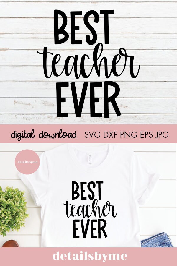 Best Teacher Ever Svg Teacher Svg Teacher Appreciation Svg - Etsy
