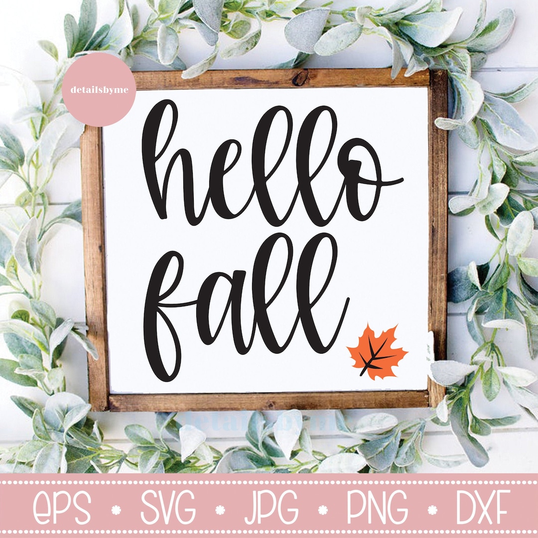 Hello Fall SVG, Fall Leaves Svg, Fall Svg Files for Cricut, Fall Svg ...