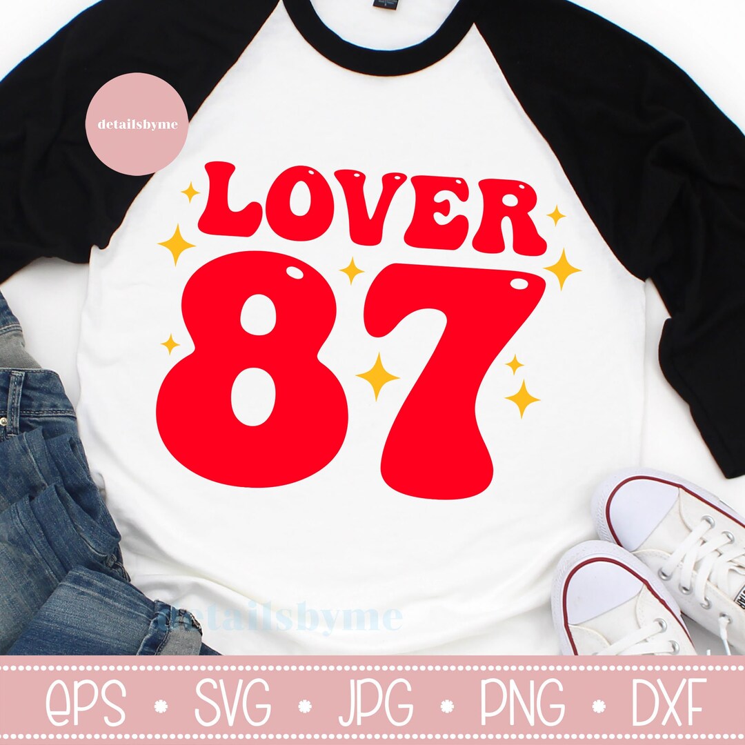 Lover Svg, Lover 87 Svg, Kelce Era Svg, KC Era Svg, Cute Lover Era Svg, 87 Svg, Digital Download ...