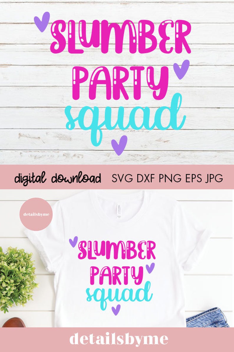 Slumber Party Squad Svg, Girl's Party Svg, Slumber Party, Friends Svg ...