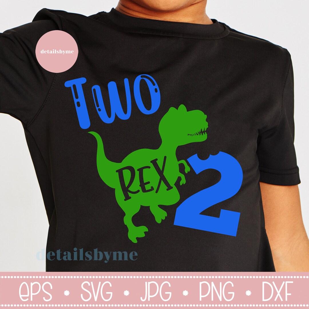 Two Rex Svg, 2nd Birthday Svg, Dinosaur Birthday Svg Dxf Eps Png ...
