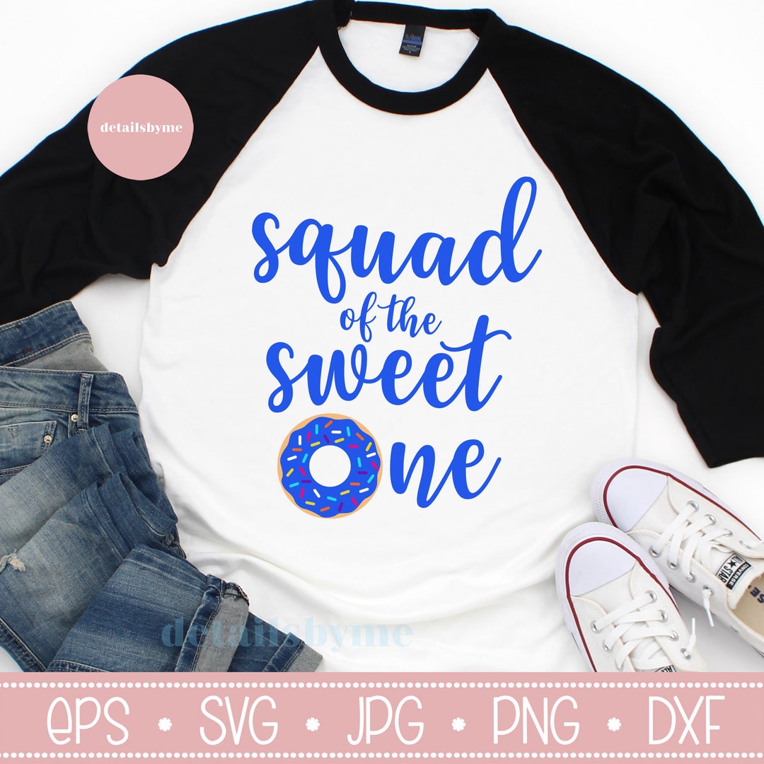 Sweet One Donut Squad SVG, Squad of the Sweet One Svg, 1st Birthday ...