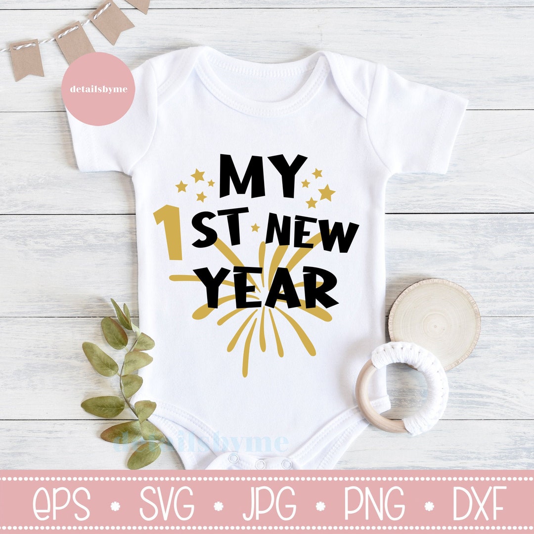My First New Year SVG, New Year's Eve, SVG Cut File, Baby's First ...